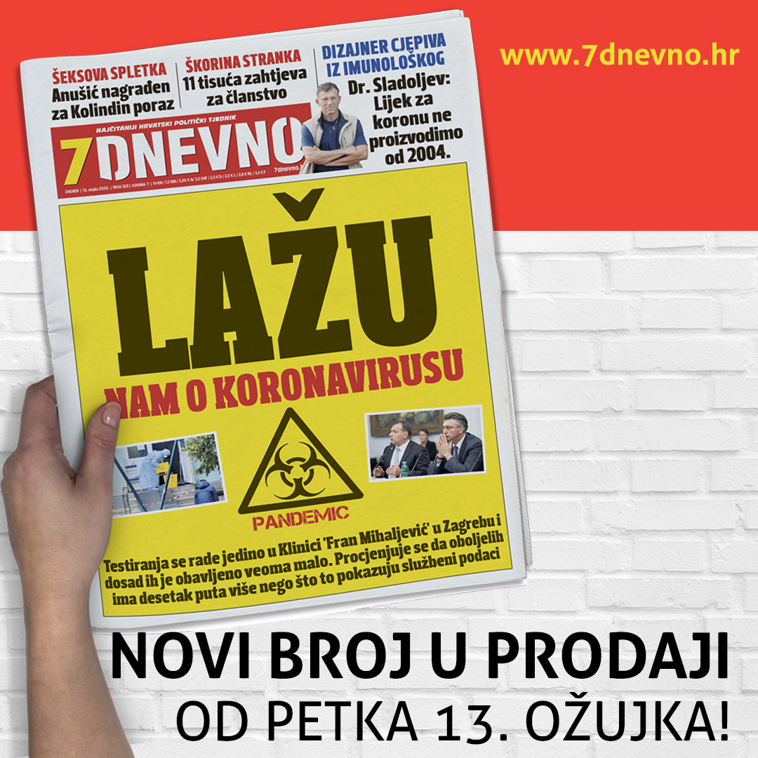 NOVI BROJ TJEDNIKA 7DNEVNO OTKRIVA: Lažu nam o koronavirusu! - Dnevno.hr